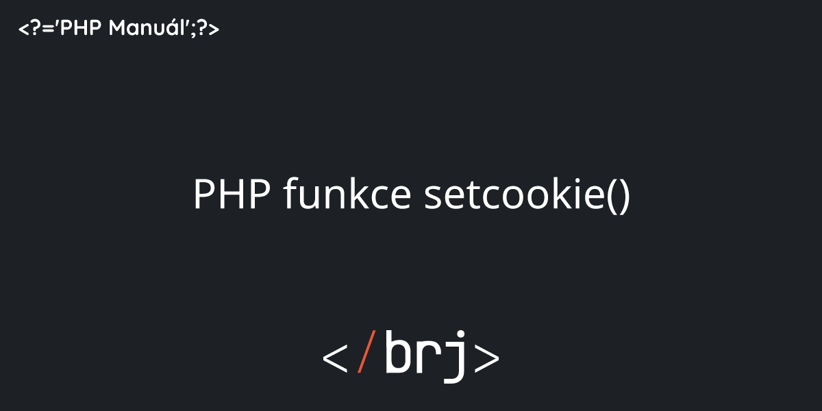 PHP funkce setcookie()